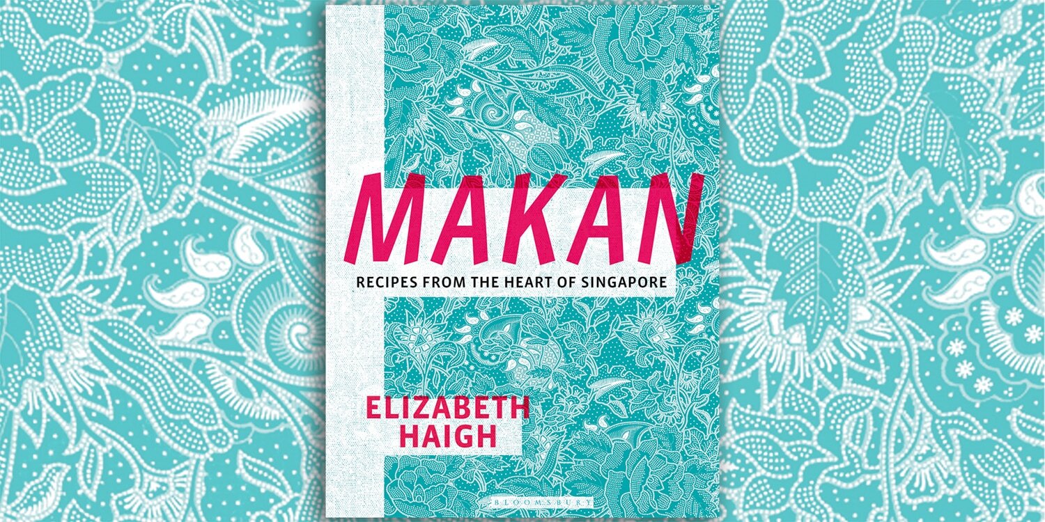 Book review: Makan: Recipes from the Heart of Singapore, by Elizabeth ...